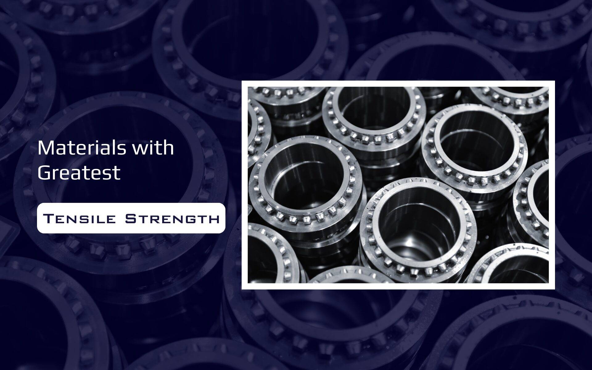 Material with Greatest Tensile Strength: Top Metals